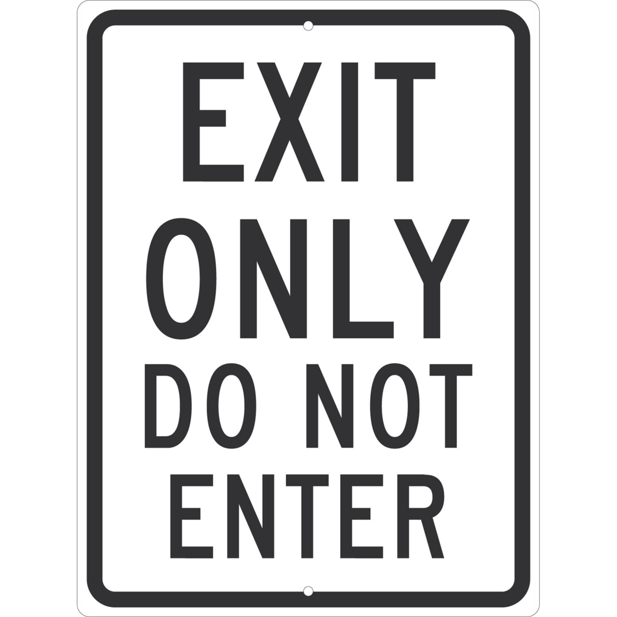 ACCUFORM NMC EXIT ONLY DO NOT ENTER TRAFFIC SIGN